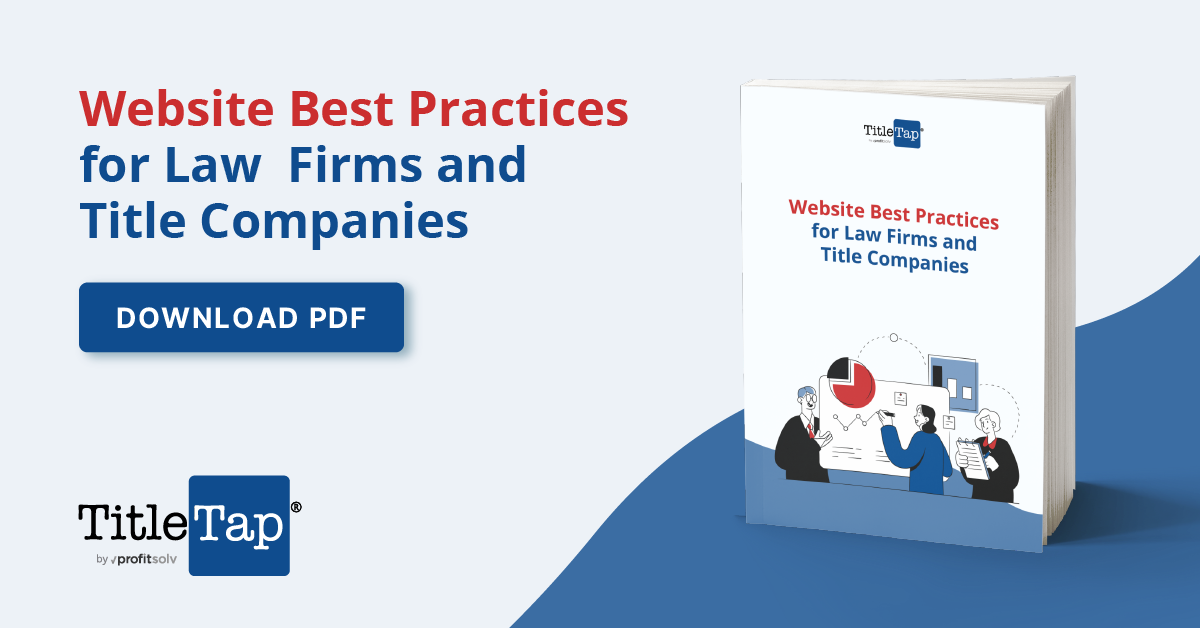 Website Best Practices for Law Firms and Title Companies